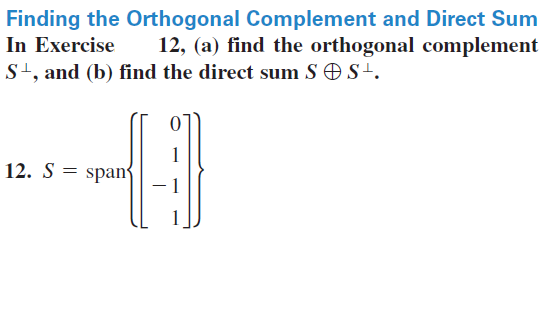 Solved Find the Orthogonal Complement and find the direct | Chegg.com