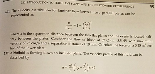 Solved 2.12 INTRODUCTION TO TURBULENT FLOWS AND THE | Chegg.com