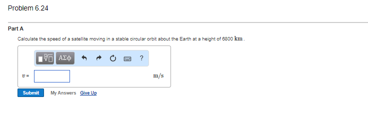 Solved Problem 6 24 Part A Calculate The Speed Of A