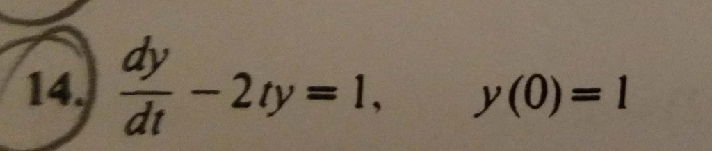 Solved 14. di-2ty = 1, y(0) = 1 | Chegg.com