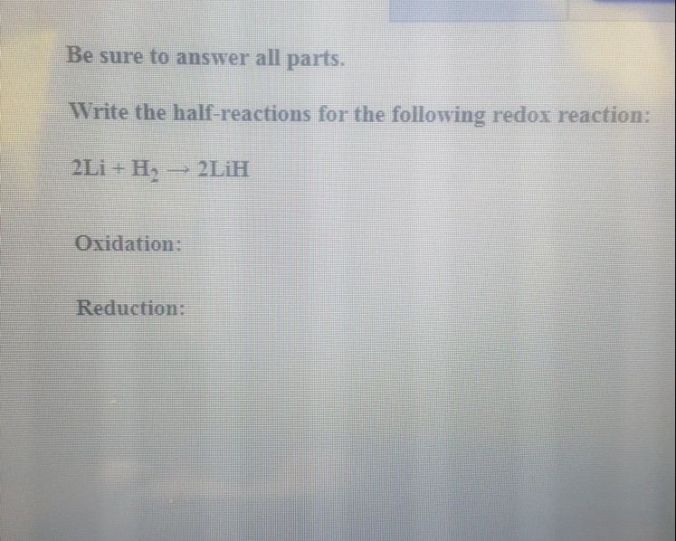 Solved Be sure to answer all parts. Write the half-reactions | Chegg.com