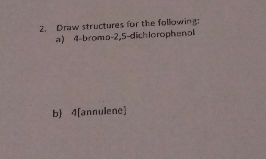 Solved Draw structures for the following: a) | Chegg.com