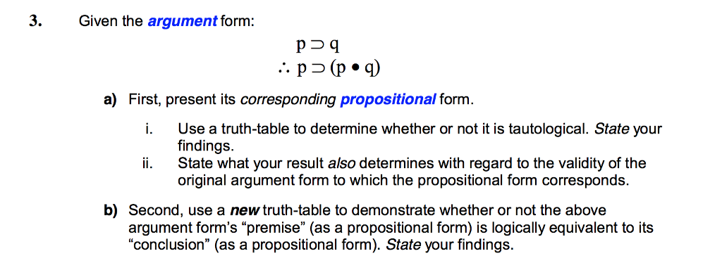 Solved 3. Given the argument form: p(p q a) First, present | Chegg.com