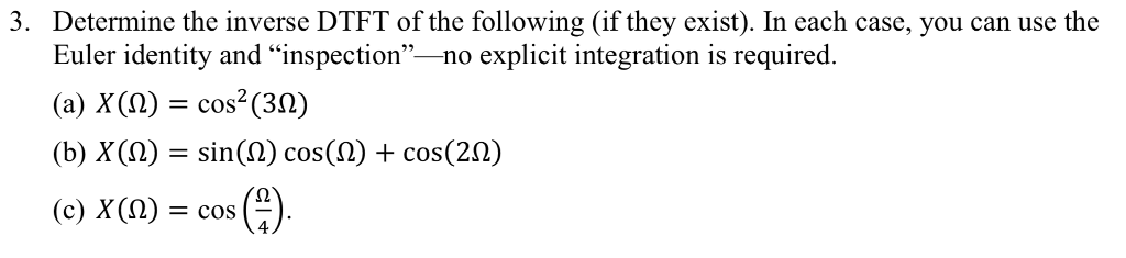 Solved 3. Determine the inverse DTFT of the following (if | Chegg.com