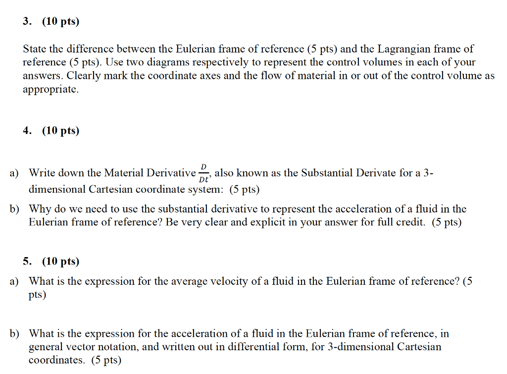 Solved State the difference between the Eulerian frame of | Chegg.com