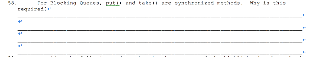 Solved For Blocking Queues, put () and take () are | Chegg.com