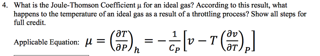 Solved What is the Joule-Thomson Coefficient mu for an ideal | Chegg.com