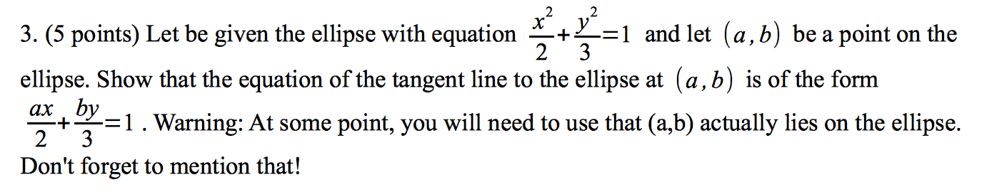 Solved 3. (5 points) Let be given the ellipse with equation | Chegg.com