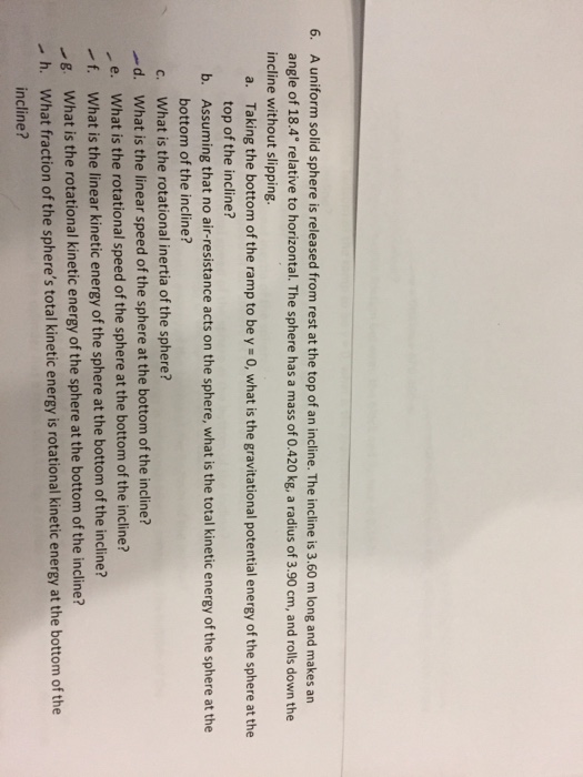 Solved A uniform solid sphere is released from rest at the | Chegg.com