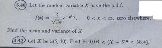 Solved 3.46) Let the random variable X have the p.d.f f(x) _ | Chegg.com