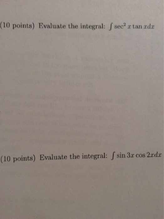 Solved (10 points) Evaluate the integral: sec tan rdr (10 | Chegg.com