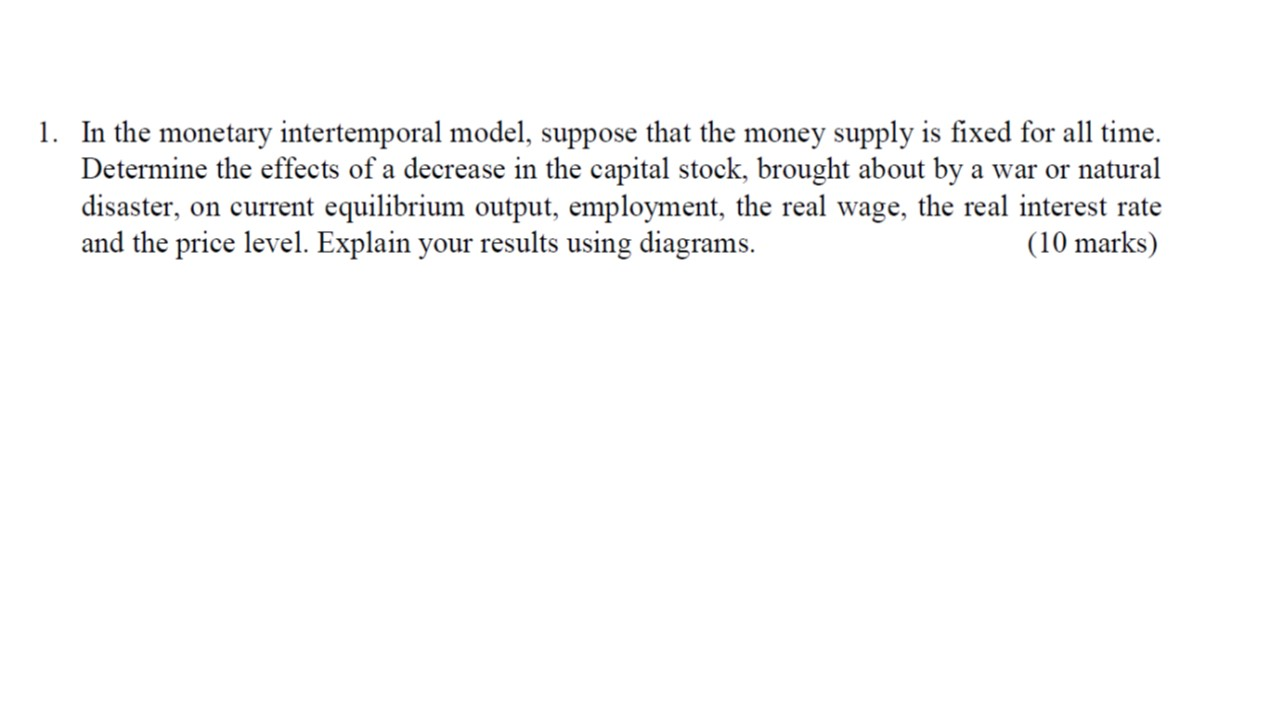 Solved In The Monetary Intertemporal Model Suppose That The