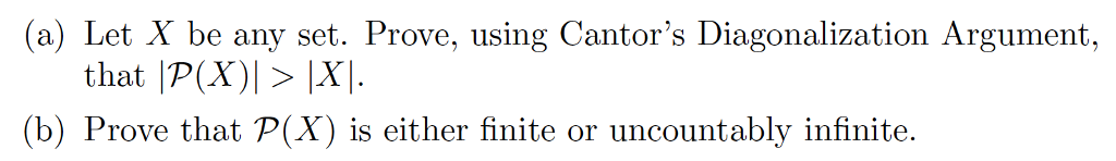 Solved a) Let X be any set. Prove, using Cantor's | Chegg.com