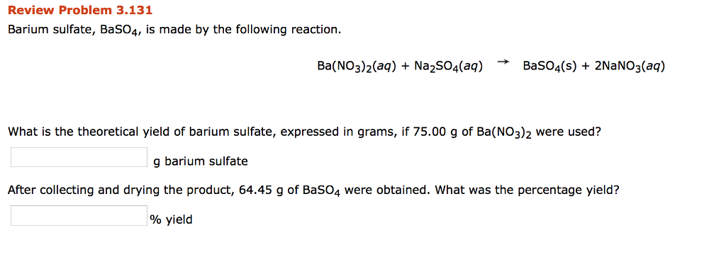 Solved Review Problem 3.131 Barium sulfate, BaSO4, is made | Chegg.com