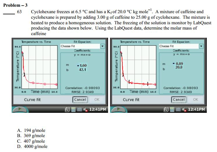 Cyclohexane freezes at 6.5 degree C and has a Kf-of | Chegg.com