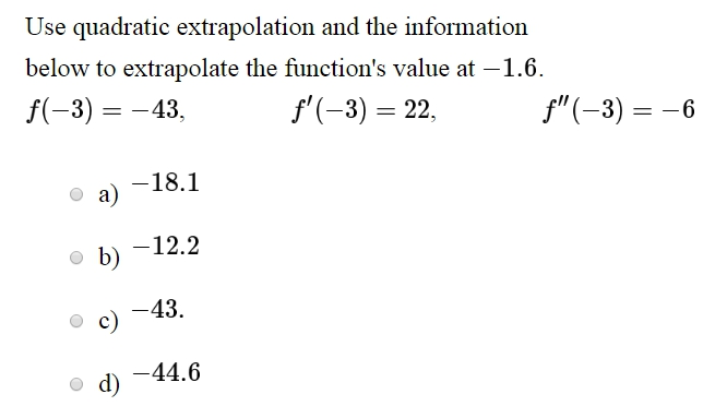 Solved Use quadratic extrapolation and the information below | Chegg.com