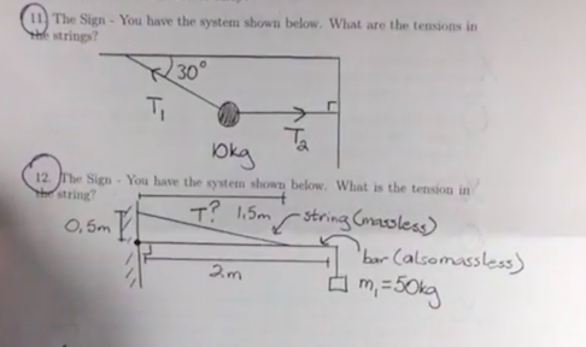 Solved 11. You have the system shown below. what are the | Chegg.com