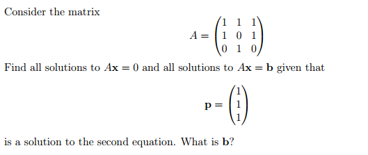 Solved Consider the matrix A= 101 Find all solutions to Ax = | Chegg.com