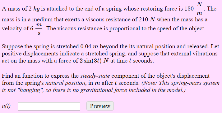 Solved A mass of 2 kg is attached to the end of a spring | Chegg.com