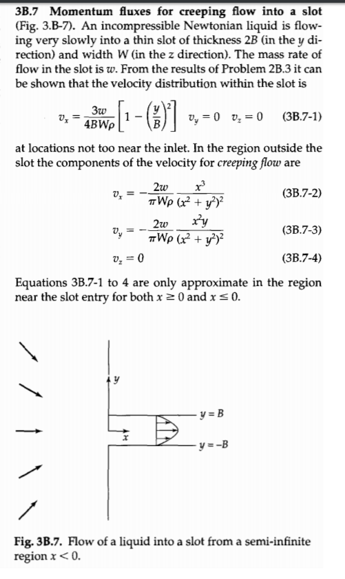 Solved 3B.7 Momentum fluxes for creeping flow into a slot | Chegg.com