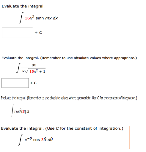 Solved Evaluate the integral. integral 16x^2 sinh mx dx + | Chegg.com