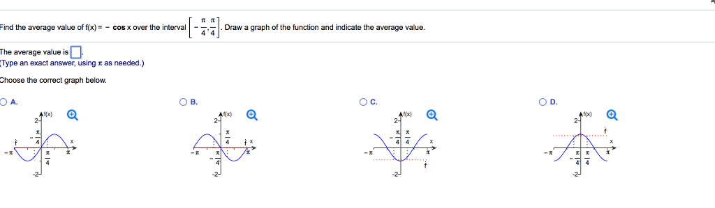 Solved Find the average value of f(x) = -cos x over the | Chegg.com
