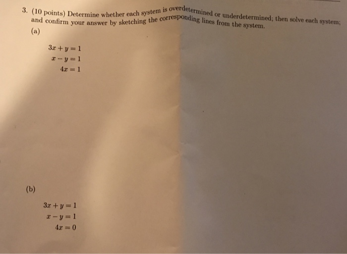 Solved Determine whether each system is overdetermined or | Chegg.com
