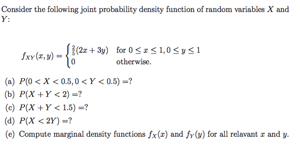 Solved Consider the following joint probability density | Chegg.com