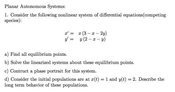Planar Autonomous Systems Consider The Following