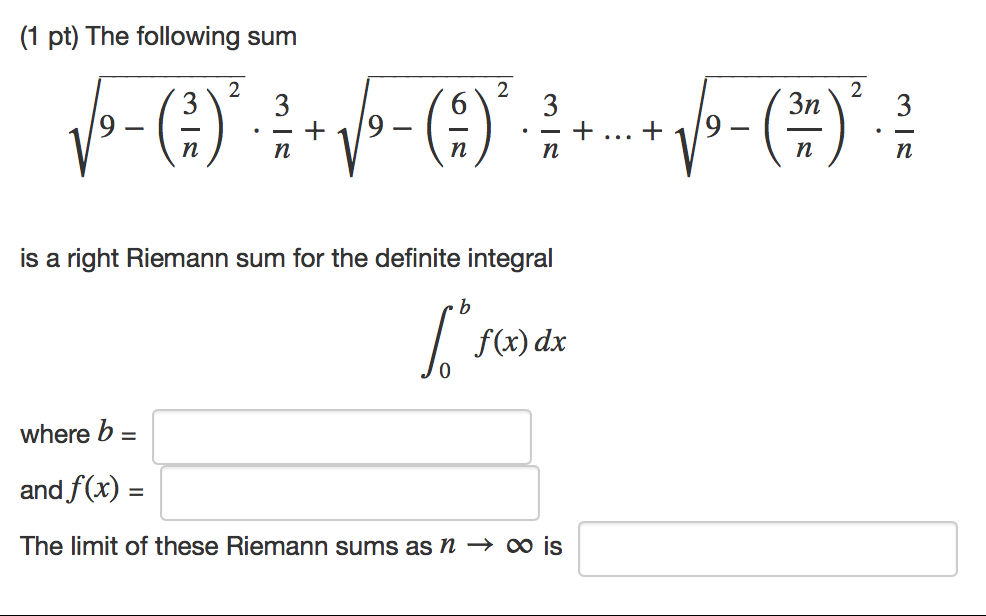 Solved (1 pt) The following sum 3n3 is a right Riemann sum | Chegg.com