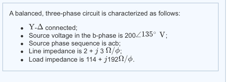 Solved A balanced, three-phase circuit is characterized as | Chegg.com