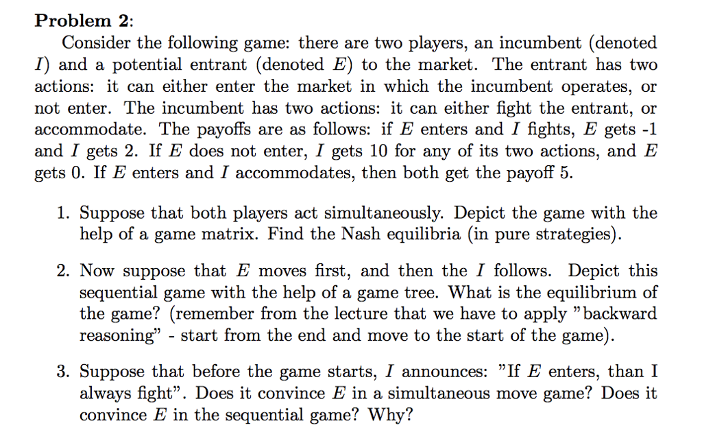 Problem 2: Consider the following game: there are two | Chegg.com