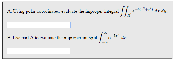 Solved A. Using polar coordinates, evaluate the improper | Chegg.com