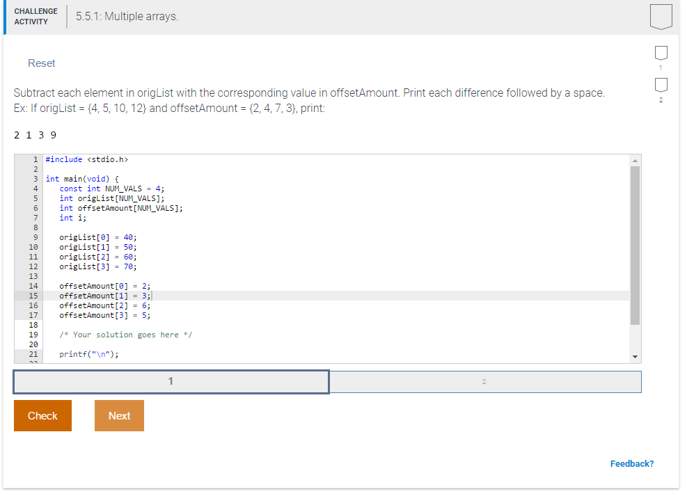Solved CHALLENGE 5,5.1: Multiple arrays Reset Subtract each | Chegg.com Solved CHALLENGE 5,5.1: Multiple arrays Reset Subtract each | Chegg.com