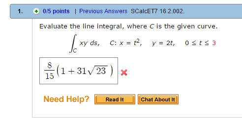 Solved Evaluate the line integral, where C is the given | Chegg.com