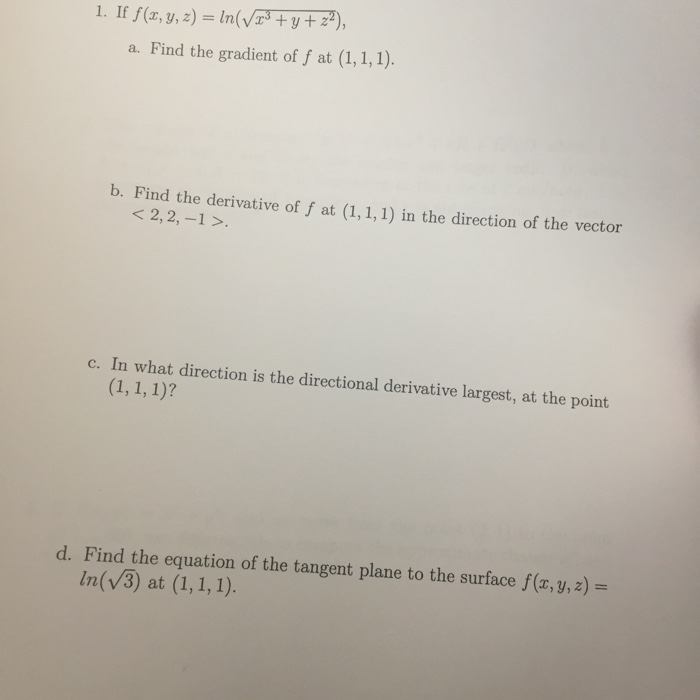 Solved Find the gradient of f at (1,1,1). Find derivative in | Chegg.com