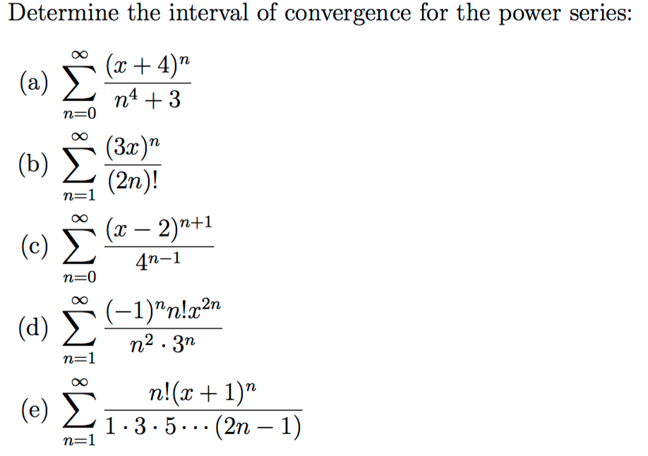 Solved Determine the interval of convergence for the power | Chegg.com