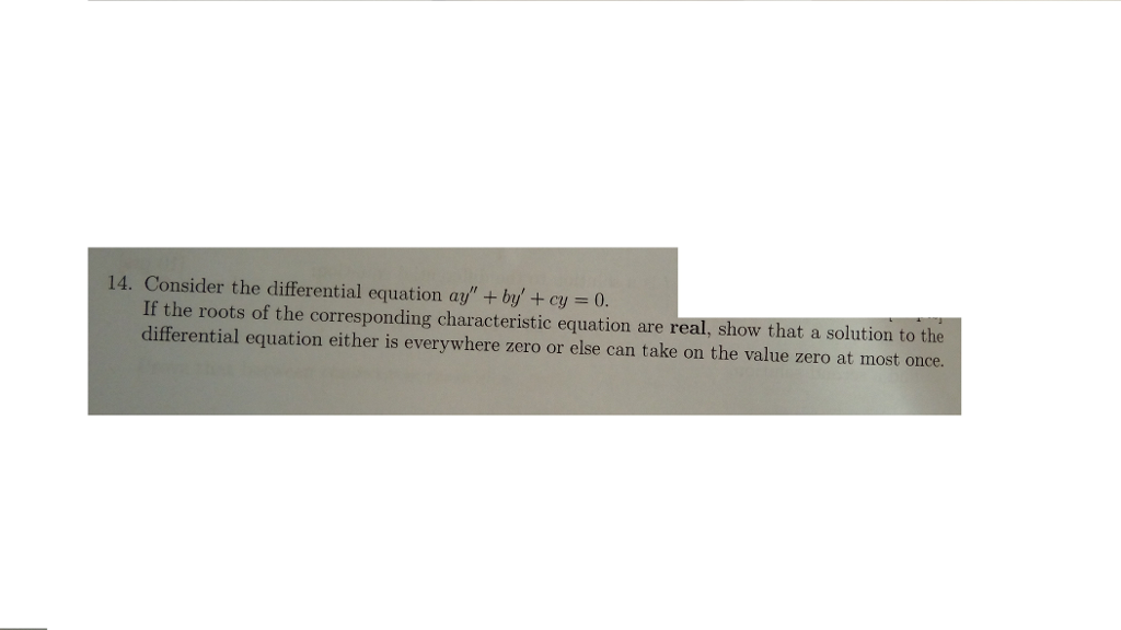 Solved 14. Consider the differential equation ay" + by + cy | Chegg.com