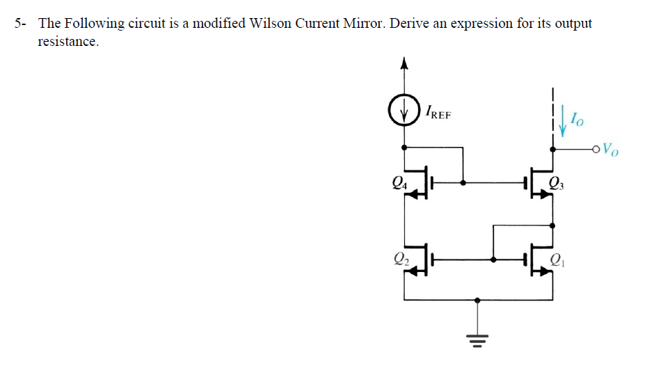 Solved 5- The Following circuit is a modified Wilson Current | Chegg.com