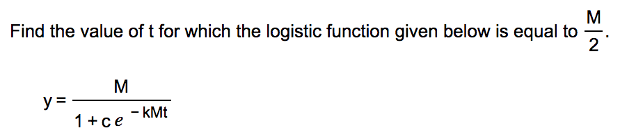Solved Find the value of t for which the logistic function | Chegg.com