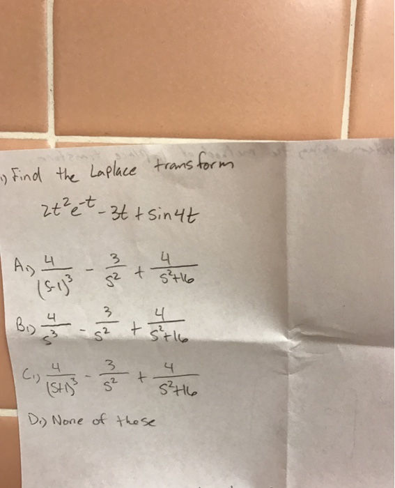 Solved Find the Laplace transform 2t^2 e^-t - 3t + sin 4t | Chegg.com
