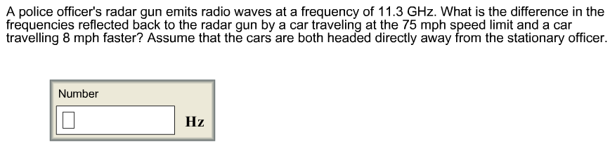 Solved A police officer's radar gun emits radio waves at a | Chegg.com