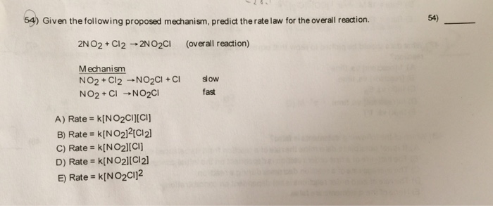 Solved Given the following proposed mechanism, predict the | Chegg.com