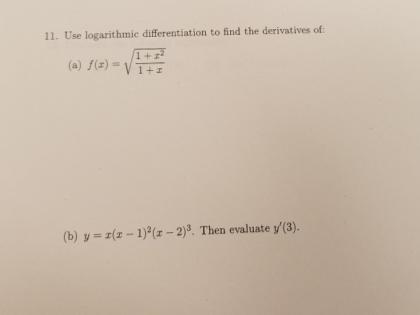 Solved Use logarithmic differentiation to find the | Chegg.com