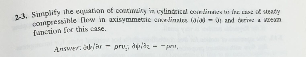 Solved mplify the equation of continuity in cylindrical | Chegg.com