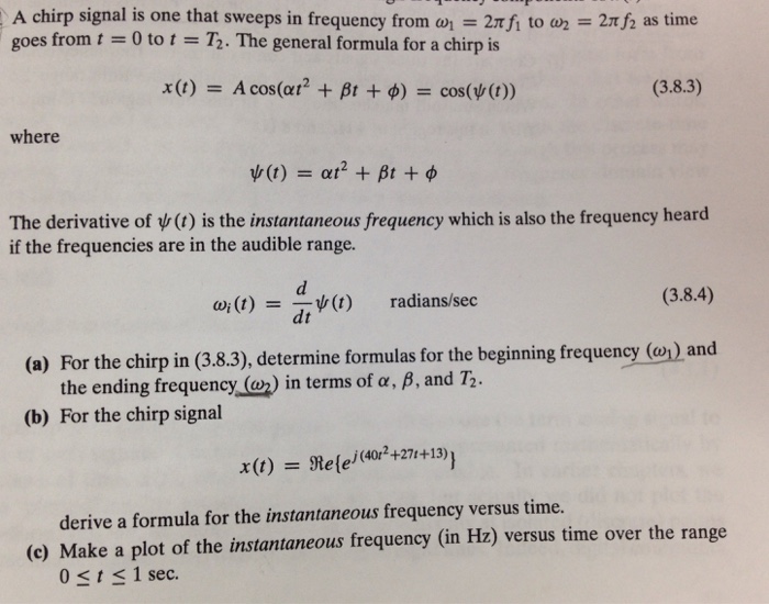 Solved A chirp signal is one that sweeps in frequency from a | Chegg.com