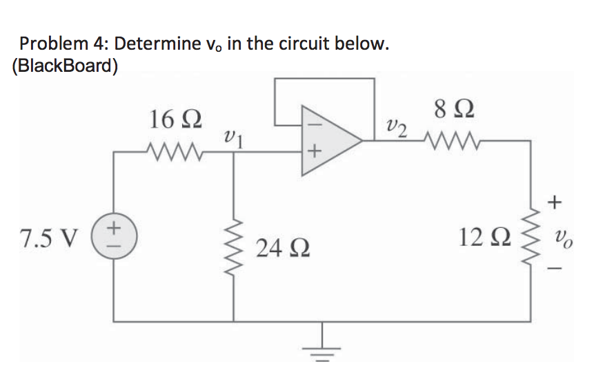 Solved Problem 4: Determine vo in the circuit below | Chegg.com