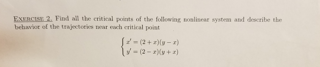 Solved EXERCISE 2. Find all the critical points of the | Chegg.com