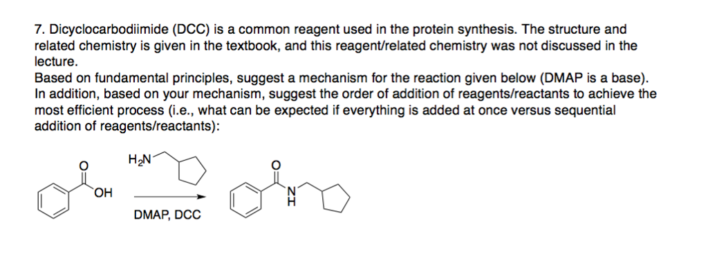 Solved 7. Dicyclocarbodiimide (DCC) is a common reagent used | Chegg.com