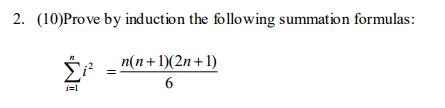 Solved 2. (10)Prove by induction the following summation | Chegg.com